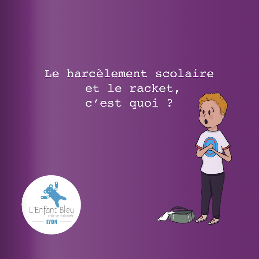 harcelement-scolaire-racket - l'Enfant Bleu - Enfance maltraitée